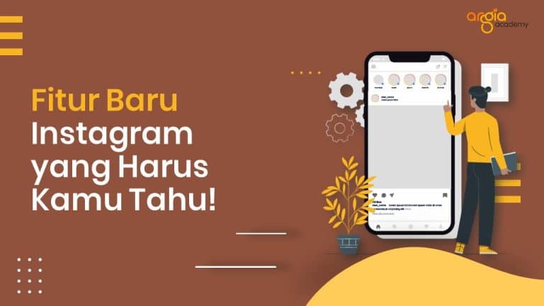 Fitur Baru Instagram Yang Harus Kamu Tahu - Argia Academy