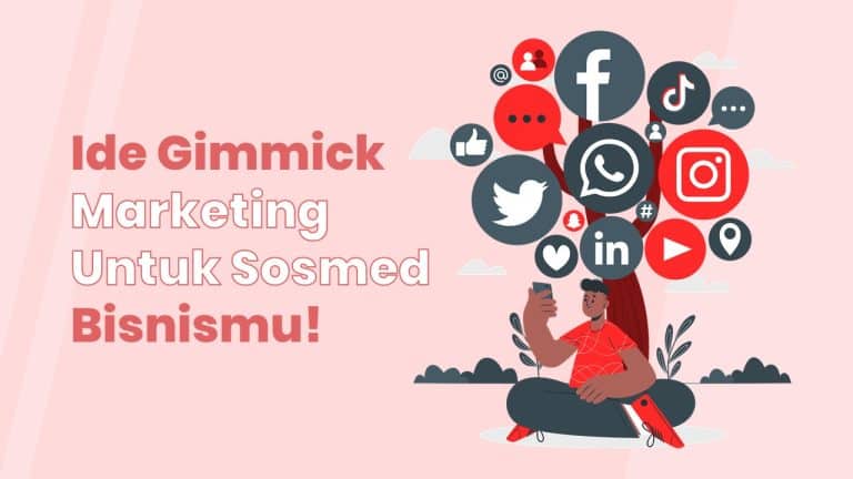 5 Ide Gimmick Marketing Untuk Sosmed Bisnismu!