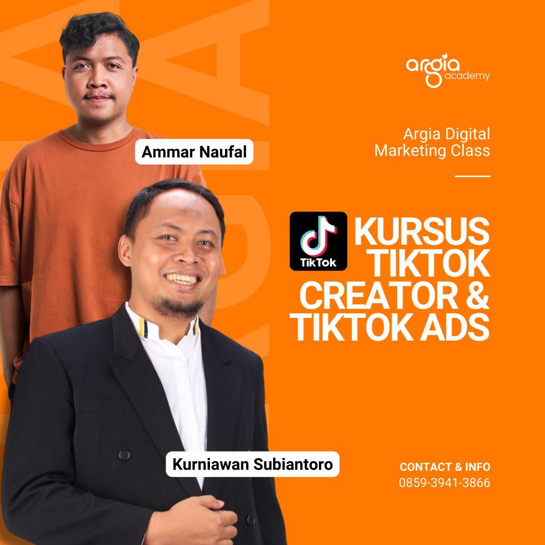 Kursus Singkat Tik Tok Ads - Argia Academy